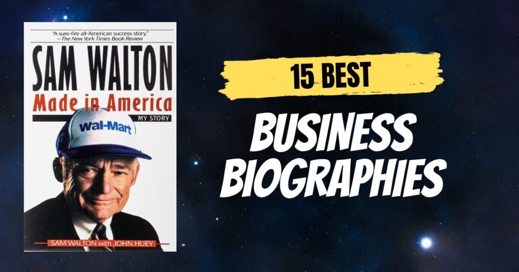 Top 15 Business Biographies Every Entrepreneur Should Read - Thrive In You